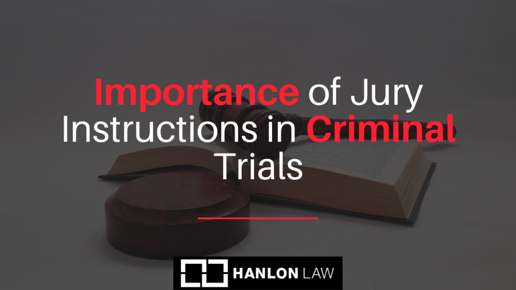 Importance of Jury Instructions in Trials
